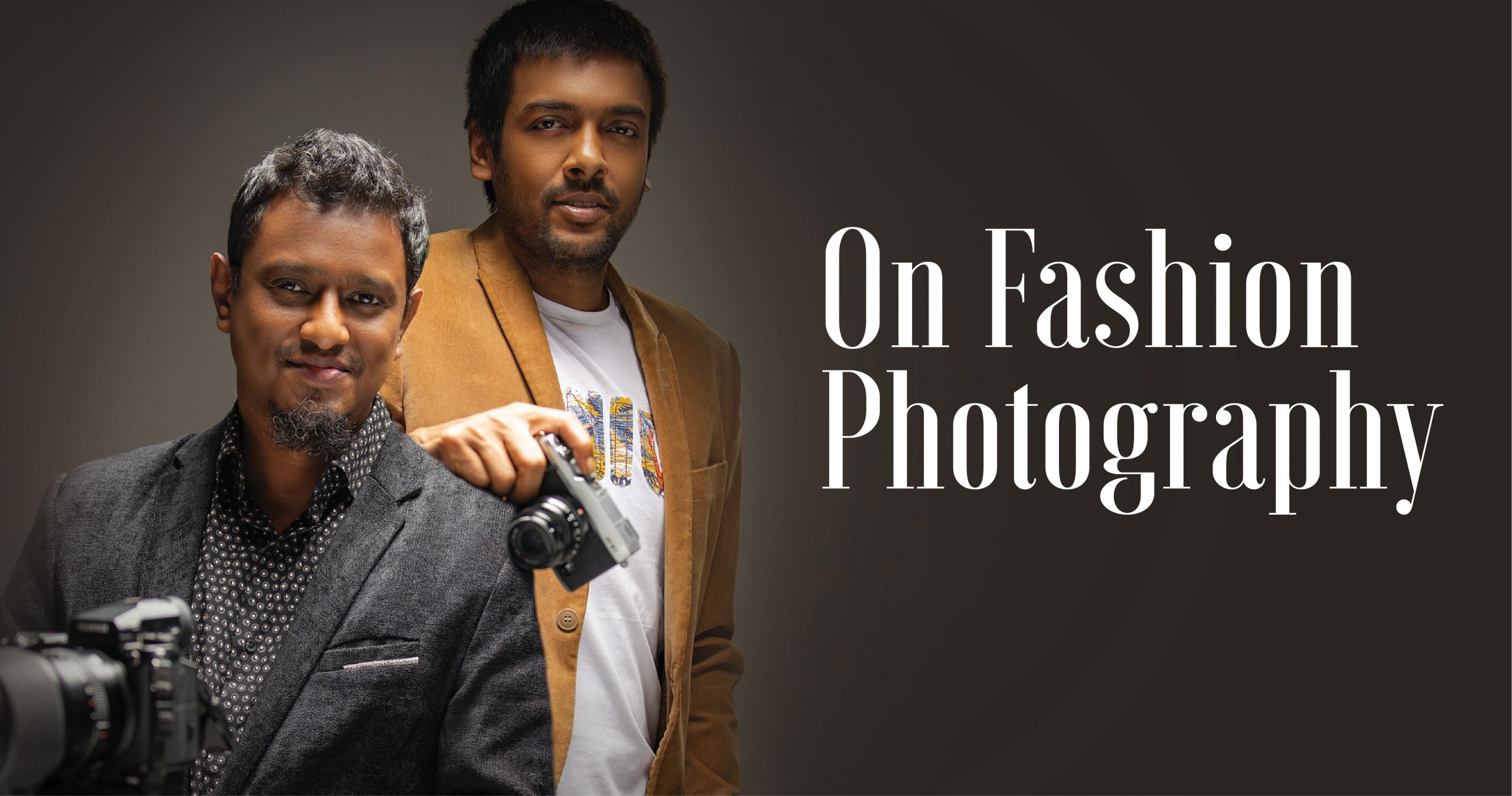 Rafiqul Islam Raf and Riyad Ashraf on Fashion Photography